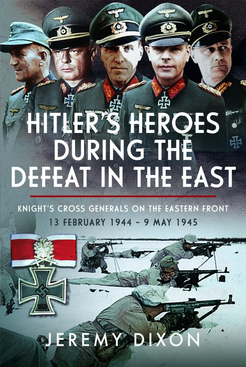 Hitler’s Heroes During The Defeat in the East – RZM Imports Inc