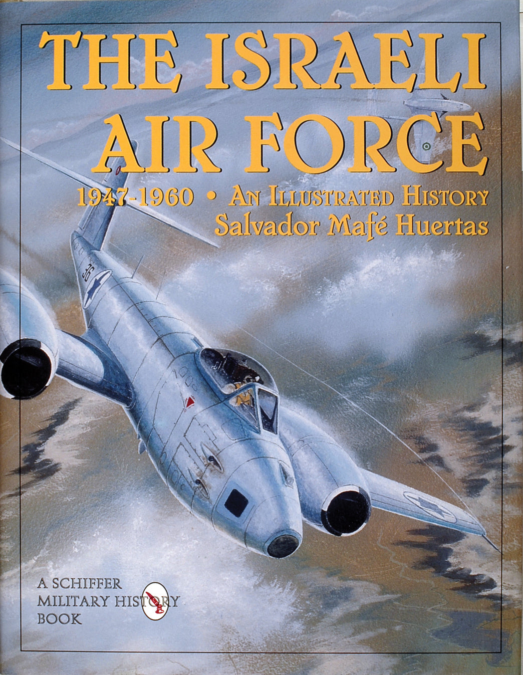 The Israeli Air Force 1947-1960 – RZM Imports Inc