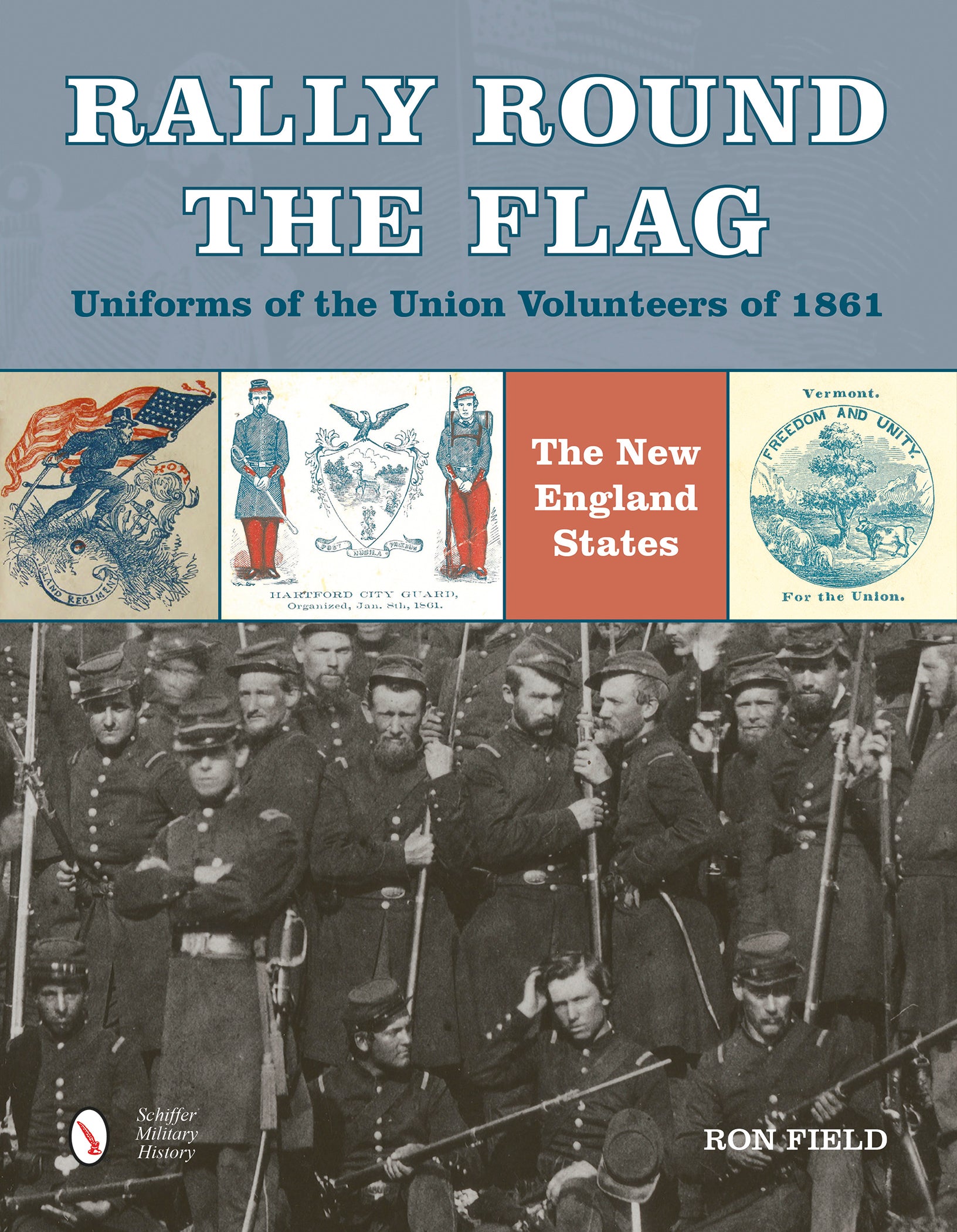 Rally Round the Flag: Uniforms of the Union Volunteers of 1861 – RZM ...