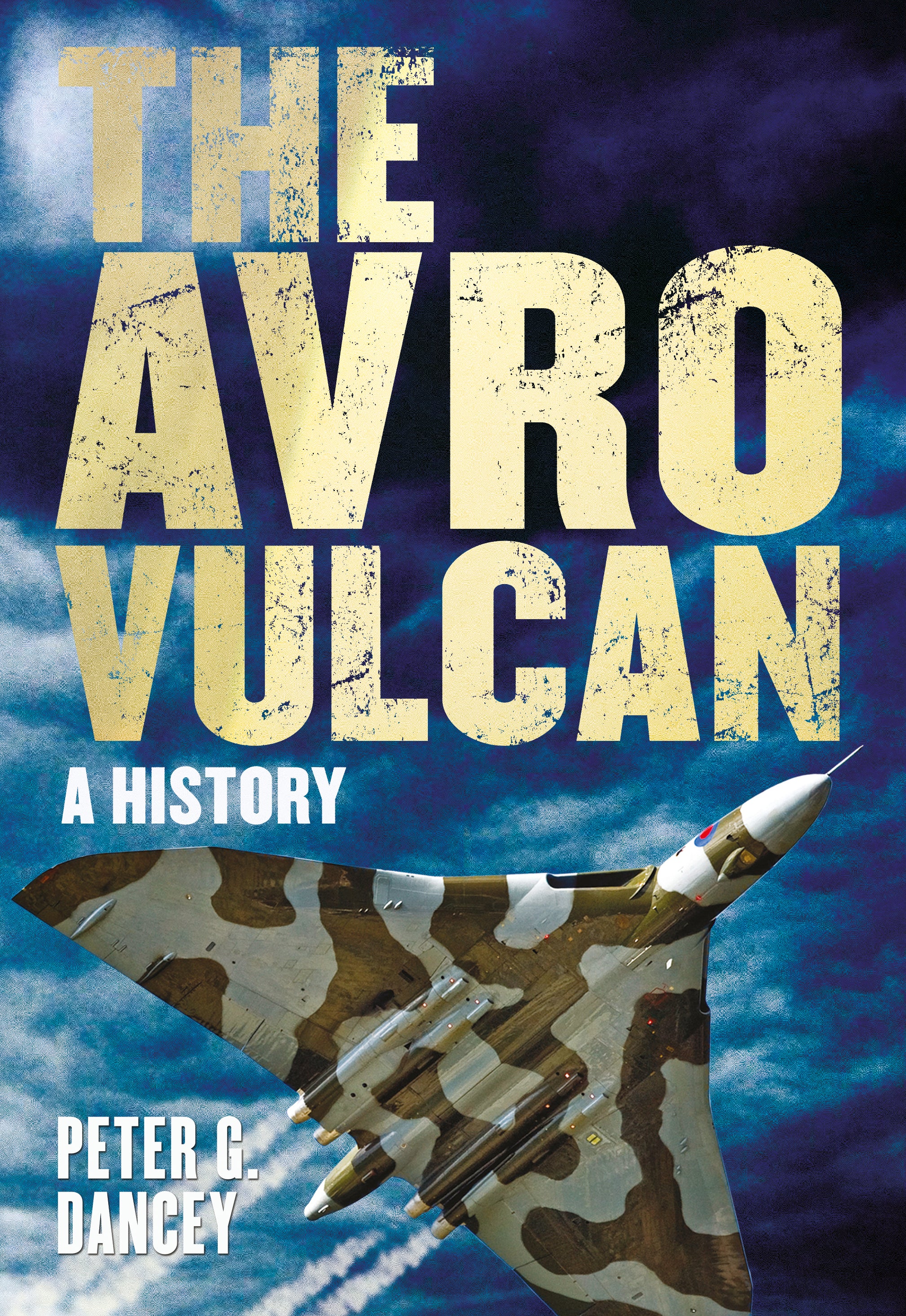 The Avro Vulcan: A History – RZM Imports Inc
