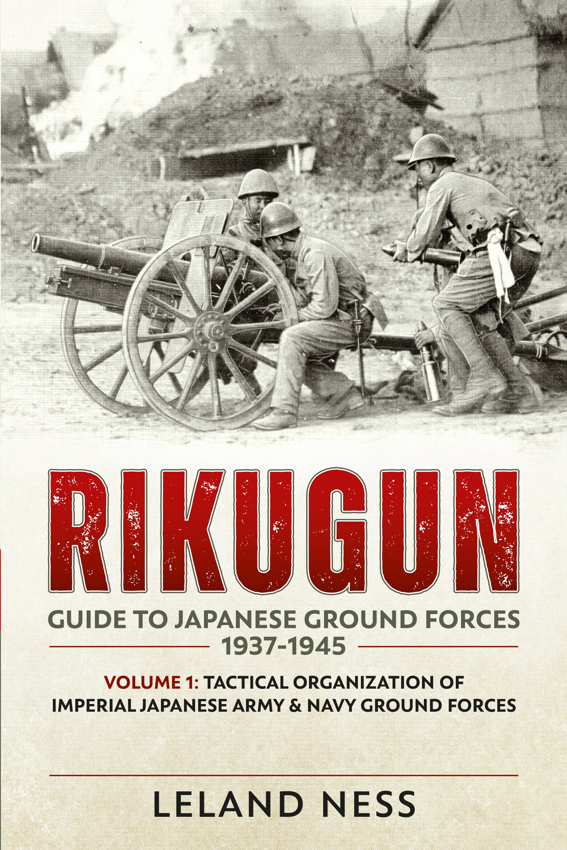 Rikugun: Guide to Japanese Ground Forces 1937-1945 – RZM Imports Inc